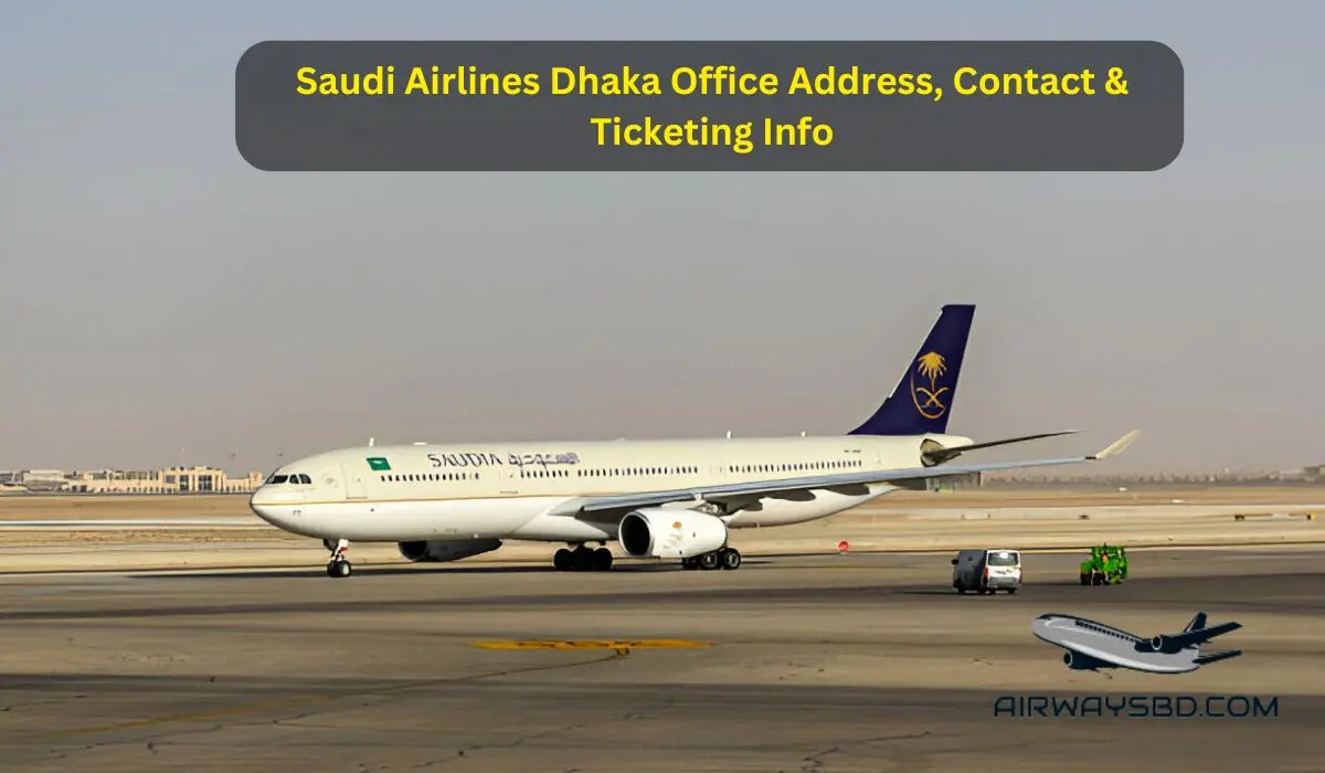 Saudi Airlines Dhaka Office Address, Contact & Ticketing